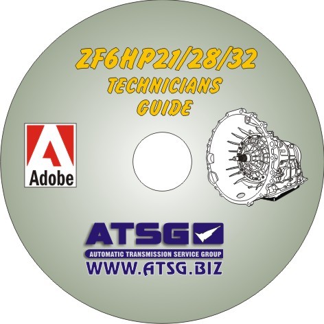 BMW / AUDI ZF6HP21 / ZF6HP28 / ZF6HP32 2nd Generation Technicians Guide ...